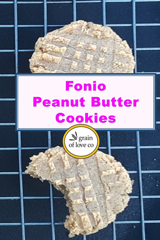Fonio Peanut Butter Cookies - grain of love co