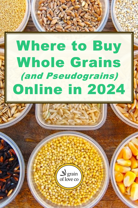 Where to Buy Whole Grains ( and Pseudograins ) Online in 2024 - grain ...